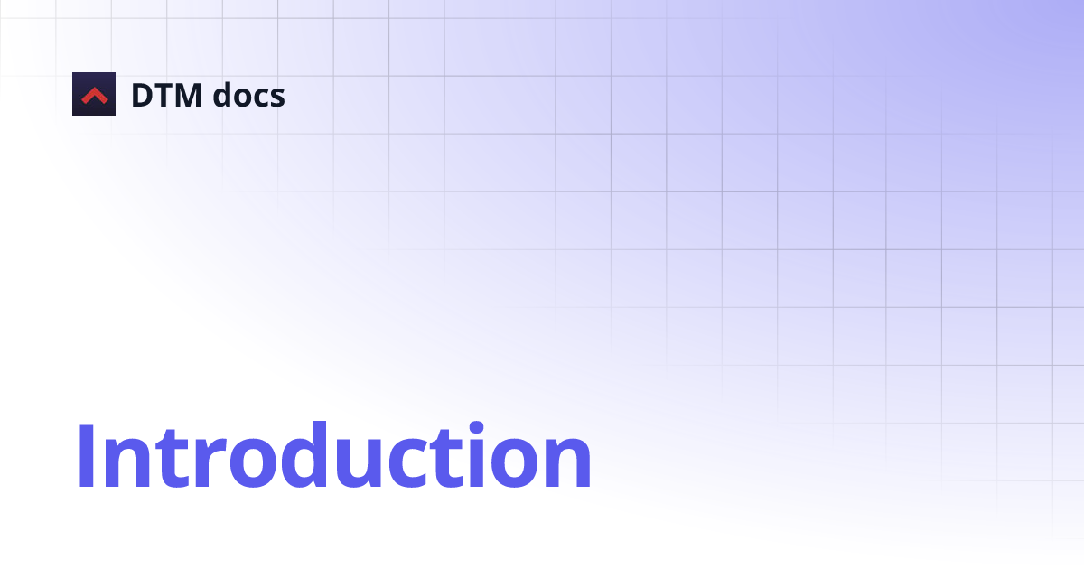 Introduction | DTM docs
