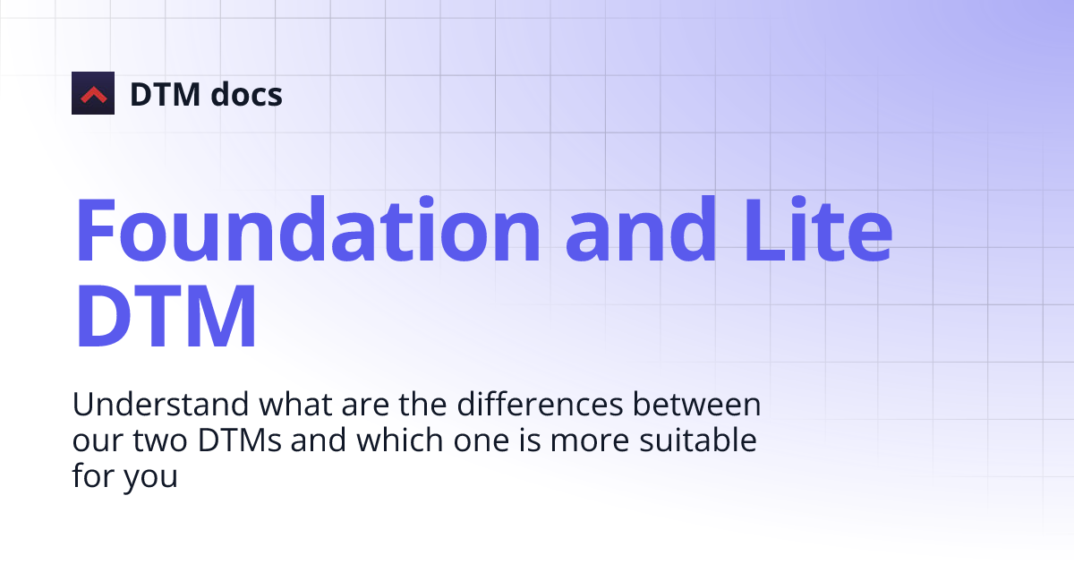 Foundation and Lite DTM | DTM docs