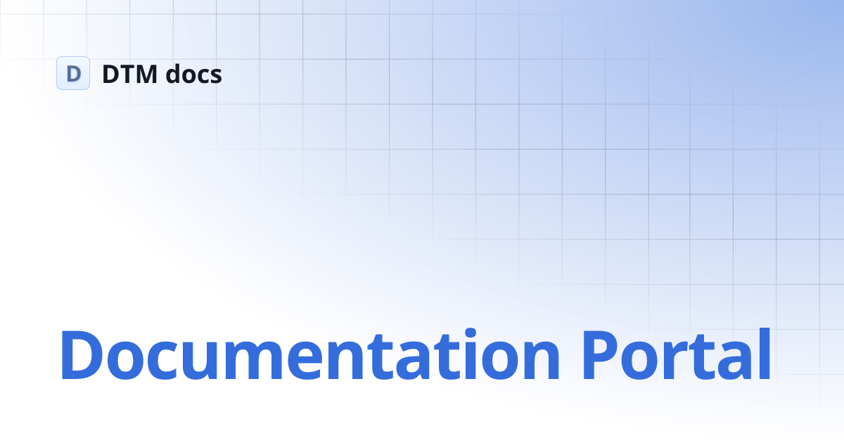 Documentation Portal | DTM docs